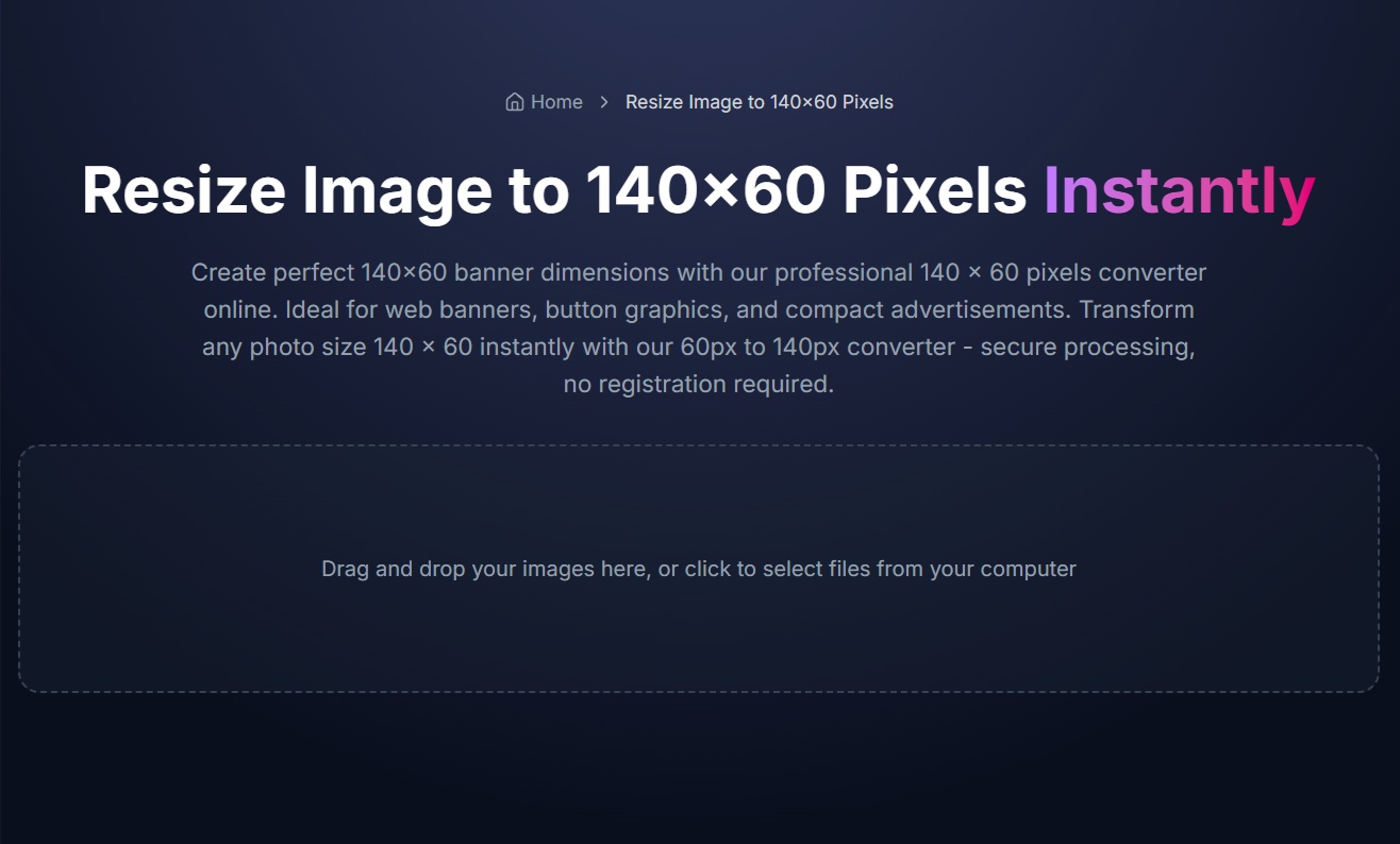 Resize Image to 140x60 Pixels: The Complete 2026 Guide